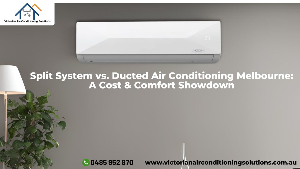 Ducted vs. Split System Air Conditioning Solutions