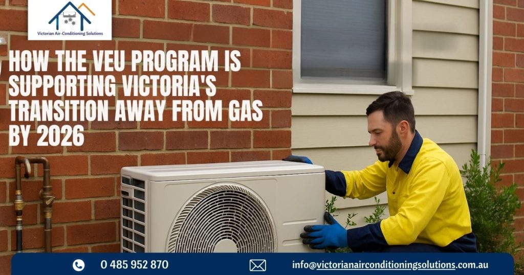 How the VEU Program Is Helping Victoria Go Gas-Free by 2026